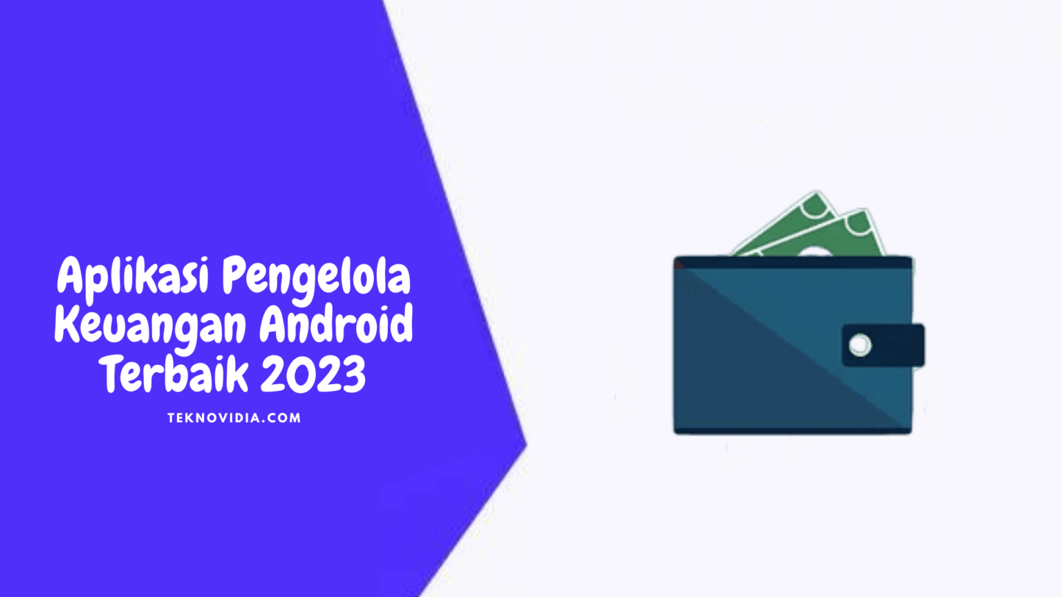 Aplikasi Pengelola Keuangan Android Terbaik 2023 - Teknovidia