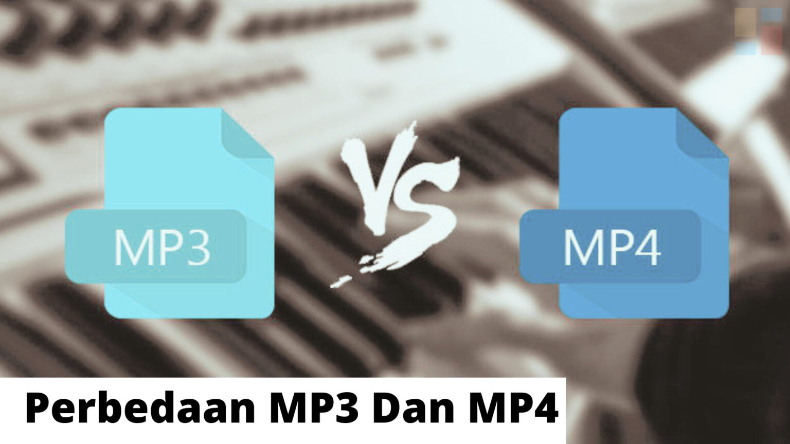 Perbedaan MP3 Dan MP4 Yang Perlu Diketahui - Teknovidia