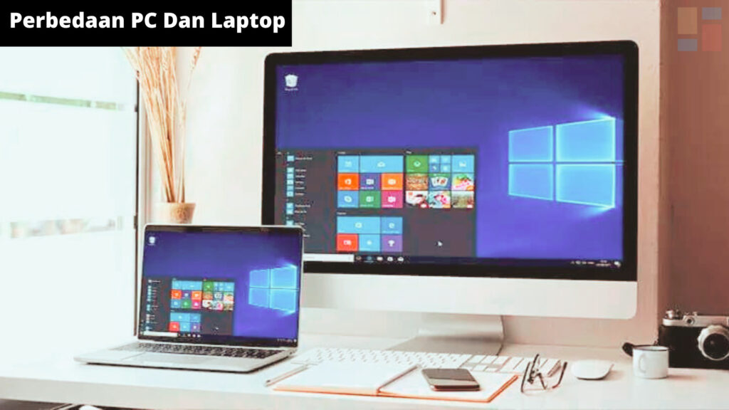 Perbedaan PC Dan Laptop , Manakah Yang Lebih Magus ? - Teknovidia