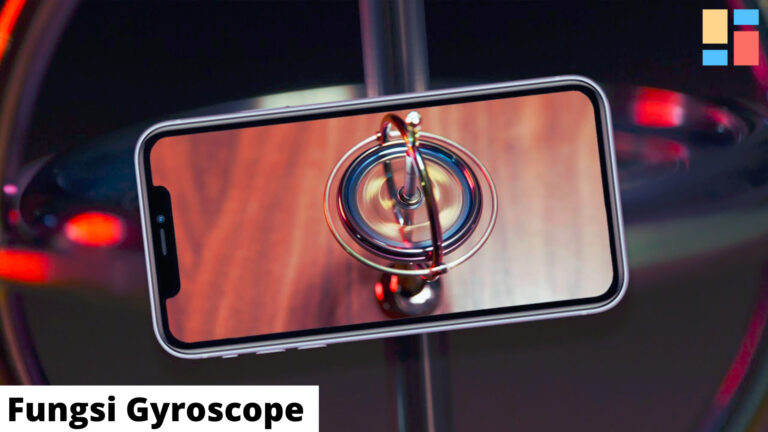 Arti Dan Fungsi Gyroscope Pada HP - Teknovidia