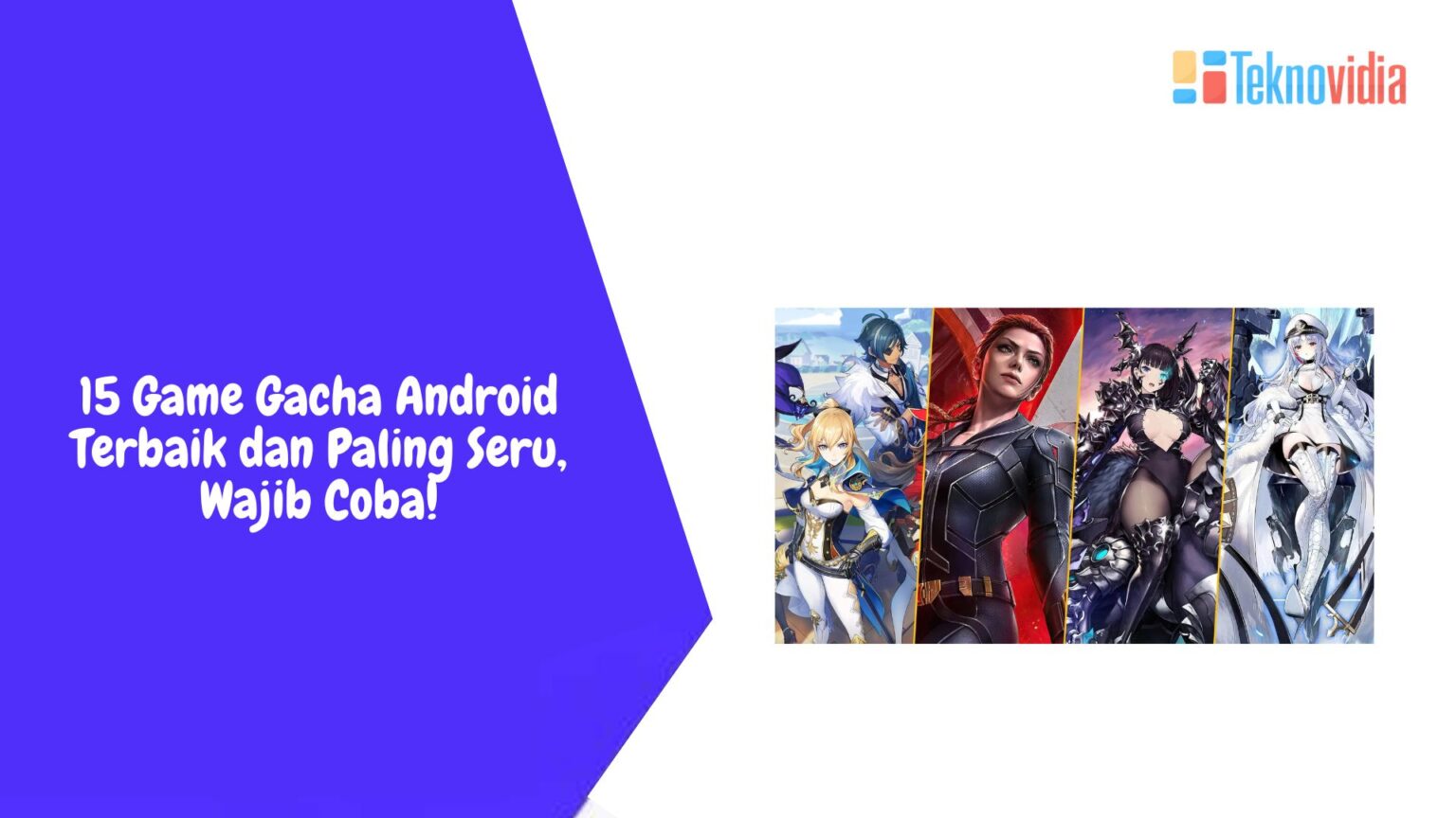 15 Game Gacha Android Terbaik dan Paling Seru