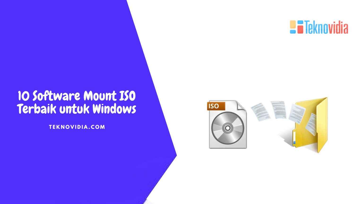 10 Software Mount ISO Terbaik untuk Windows - Teknovidia