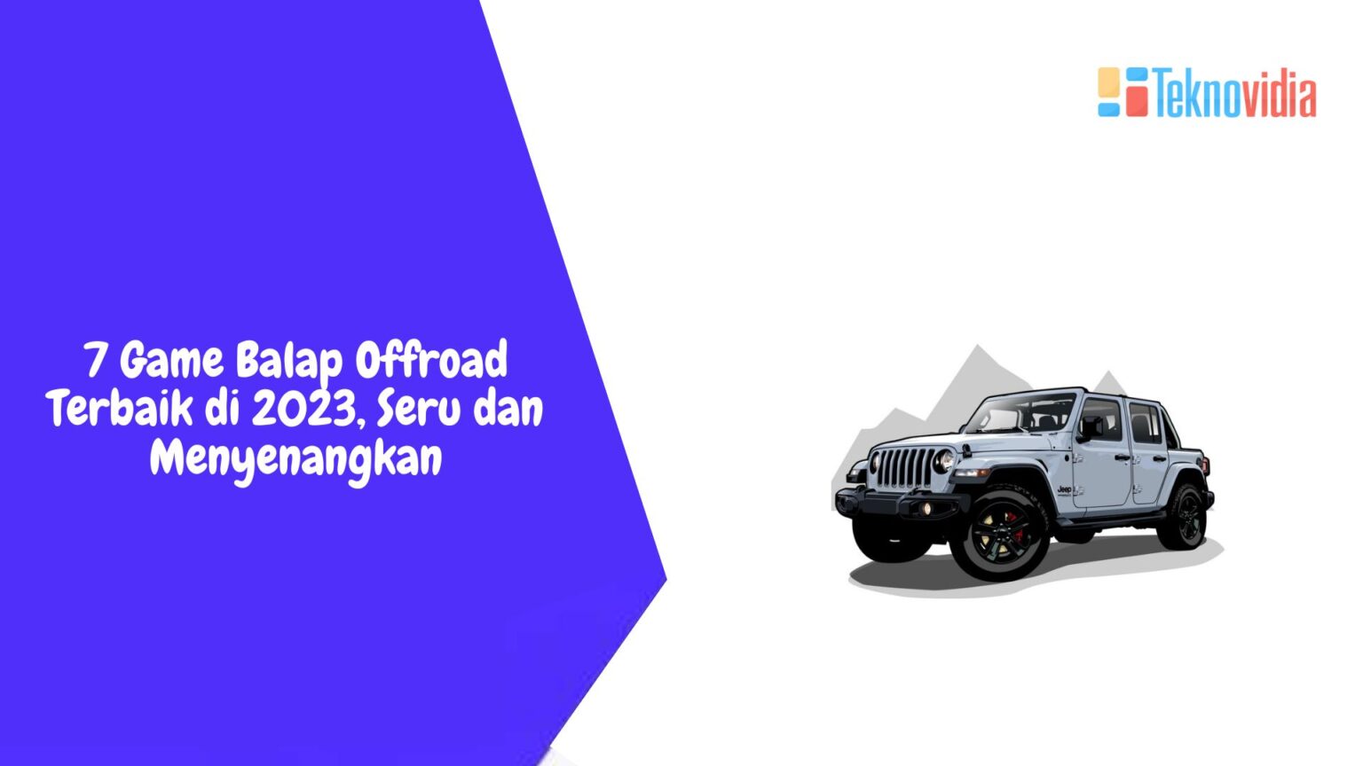 7 Game Balap Offroad Terbaik di 2023, Seru dan Menyenangkan