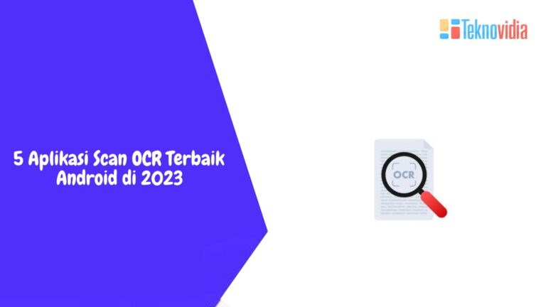 5 Aplikasi Scan OCR Terbaik Android di 2023 - Teknovidia