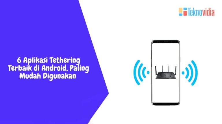 6 Aplikasi Tethering Terbaik di Android, Paling Mudah Digunakan