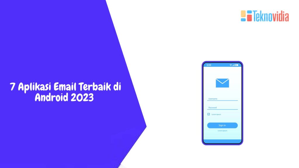 7 Aplikasi Email Terbaik di Android 2023 - Teknovidia