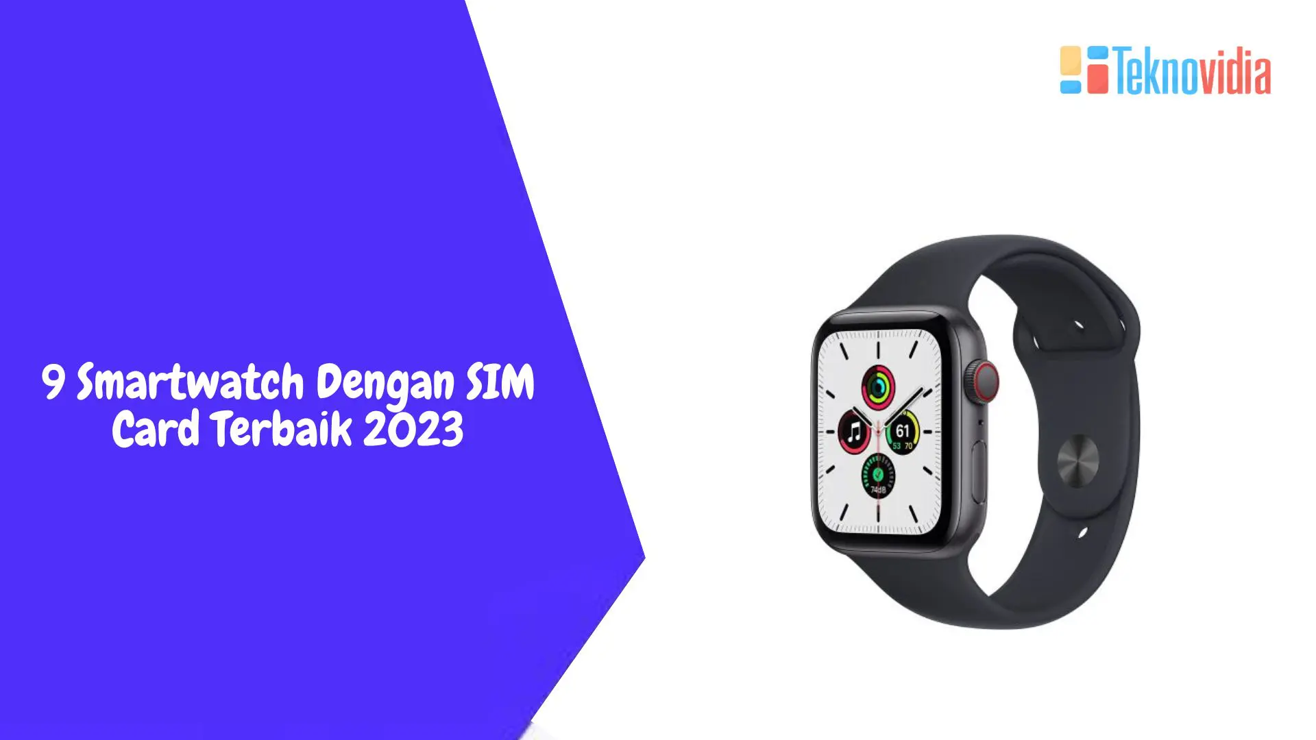9 Smartwatch Dengan SIM Card Terbaik 2023