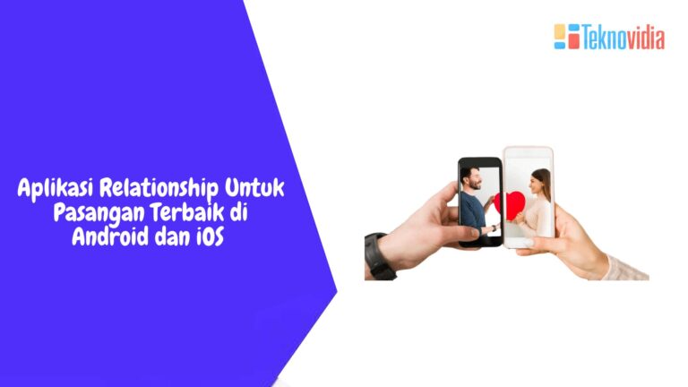 Aplikasi Relationship Untuk Pasangan Terbaik di Android dan iOS