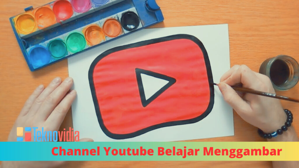Rekomendasi Channel Youtube Belajar Menggambar - Teknovidia