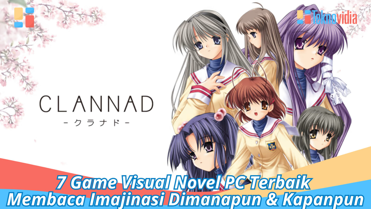 7 Game Visual Novel PC Terbaik: Membaca Imajinasi Dimana Saja - Teknovidia