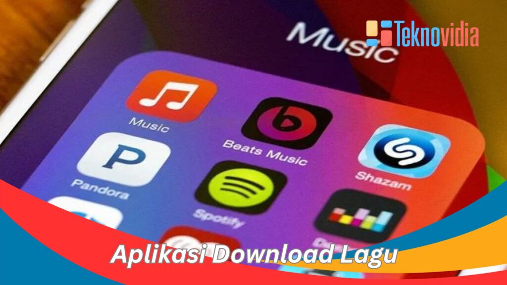 Rekomendasi 7 Aplikasi Download Lagu Paling Aman - Teknovidia
