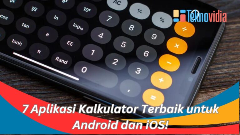 7 Aplikasi Kalkulator Terbaik untuk Android dan iOS! - Teknovidia