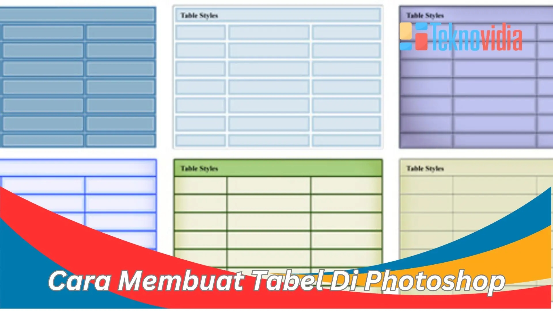 Cara Membuat Tabel Di Photoshop, Tabel Keren Dalam Sekejap! - Teknovidia