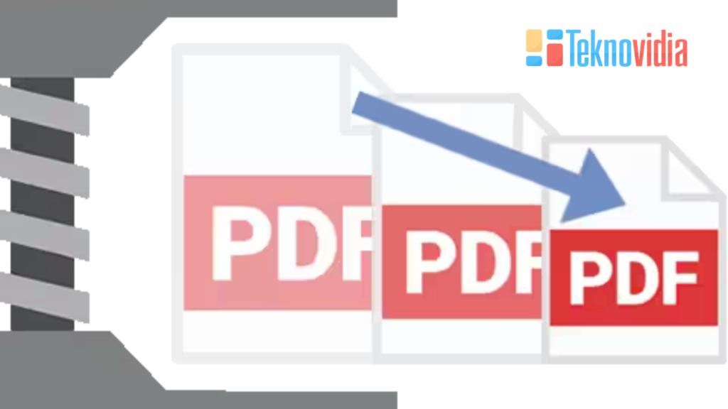 Cara Mengecilkan Ukuran PDF : Tips Dan Trik Mengompres - Teknovidia