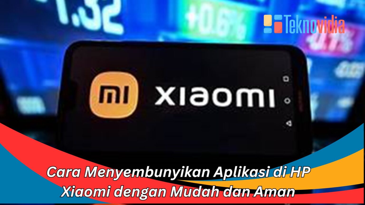 Cara Menyembunyikan Aplikasi di HP Xiaomi dengan Mudah dan Aman