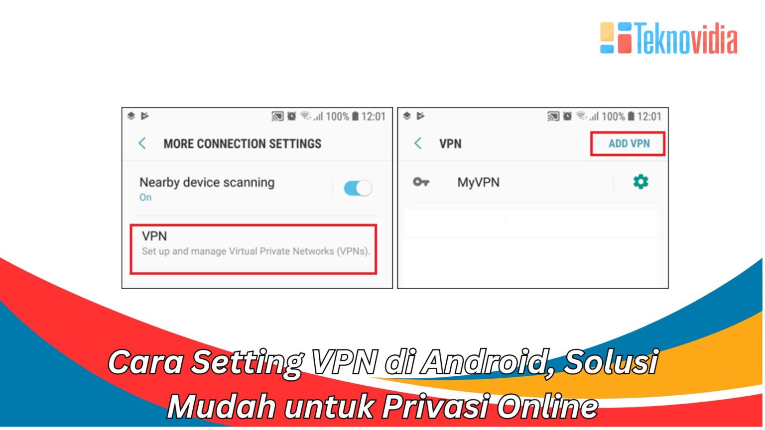 Cara Setting VPN di Android, Solusi Mudah untuk Privasi Online
