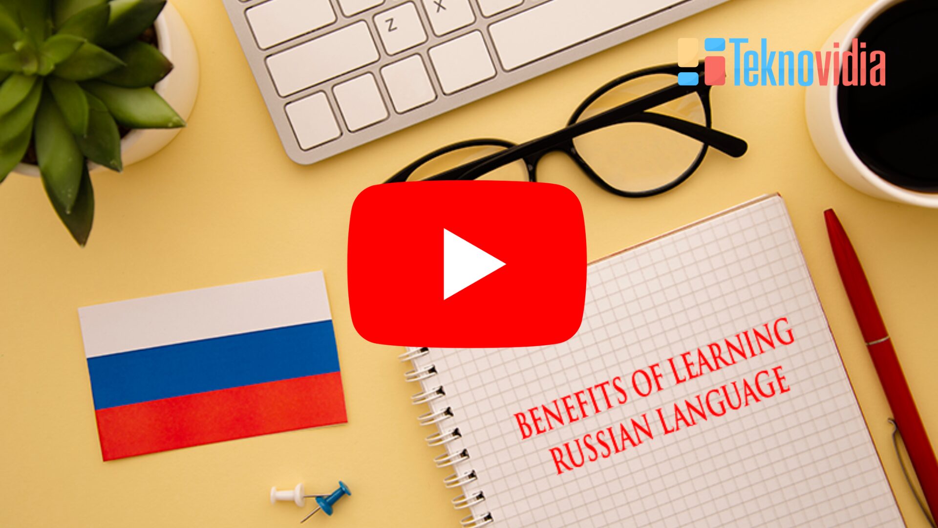 9 Channel Youtube Untuk Belajar Bahasa Rusia Terpopuler - Teknovidia