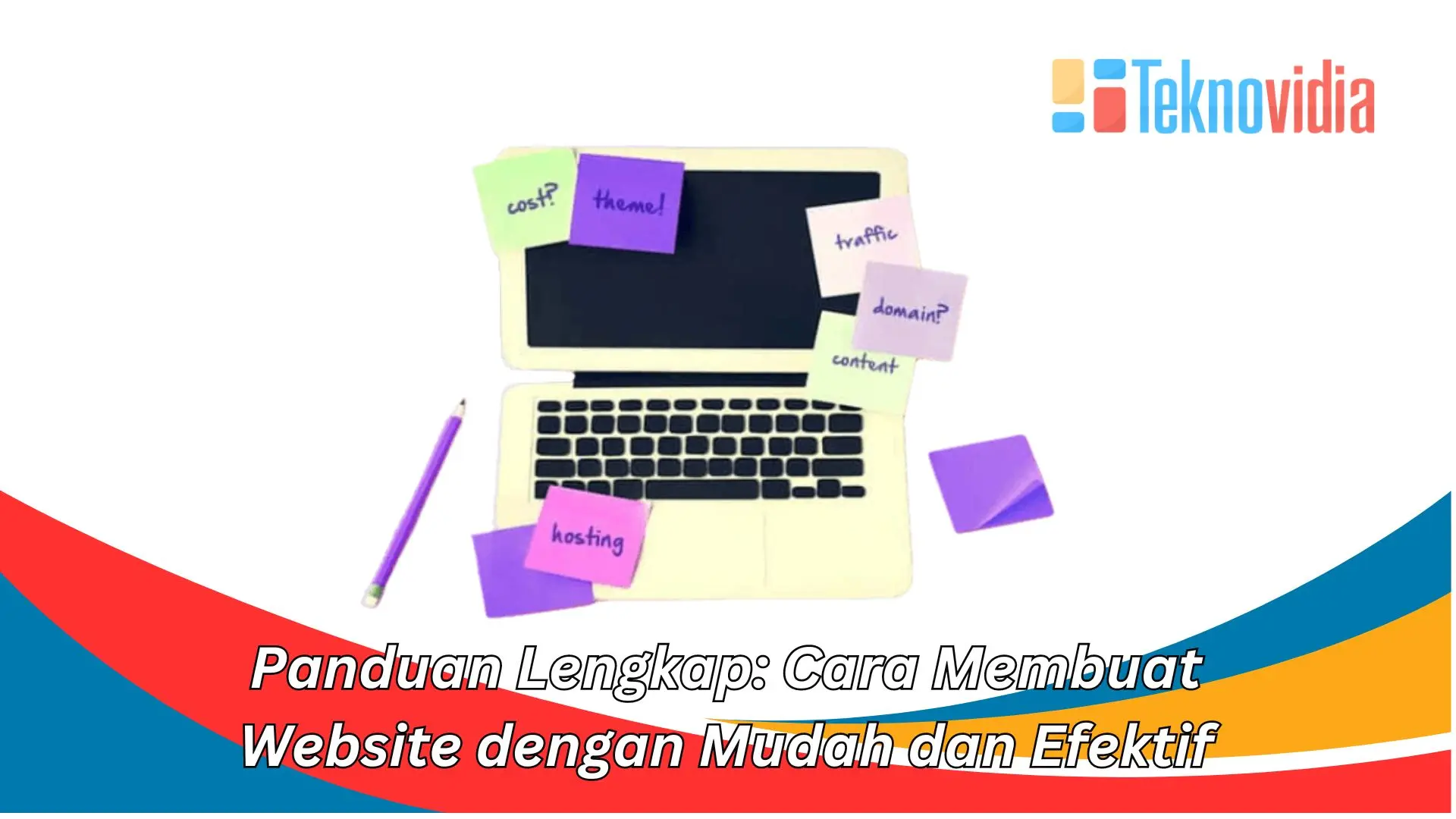 Panduan Lengkap: Cara Membuat Website dengan Mudah dan Efektif